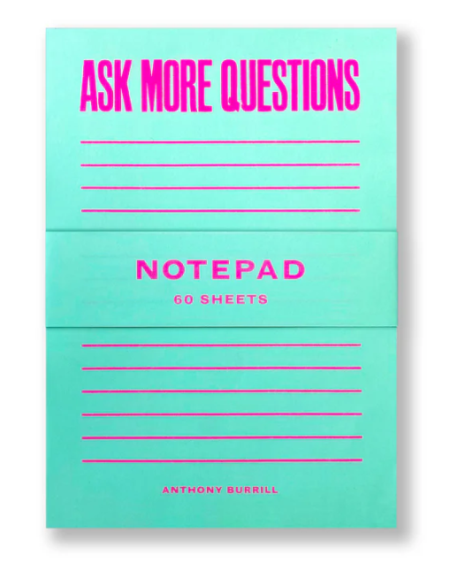 Ask More Questions Notepad — Fred Aldous
