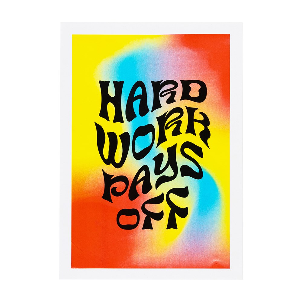 FA X Tara Collette A3 Risograph Print - HARD WORK PAYS OFF — Fred Aldous